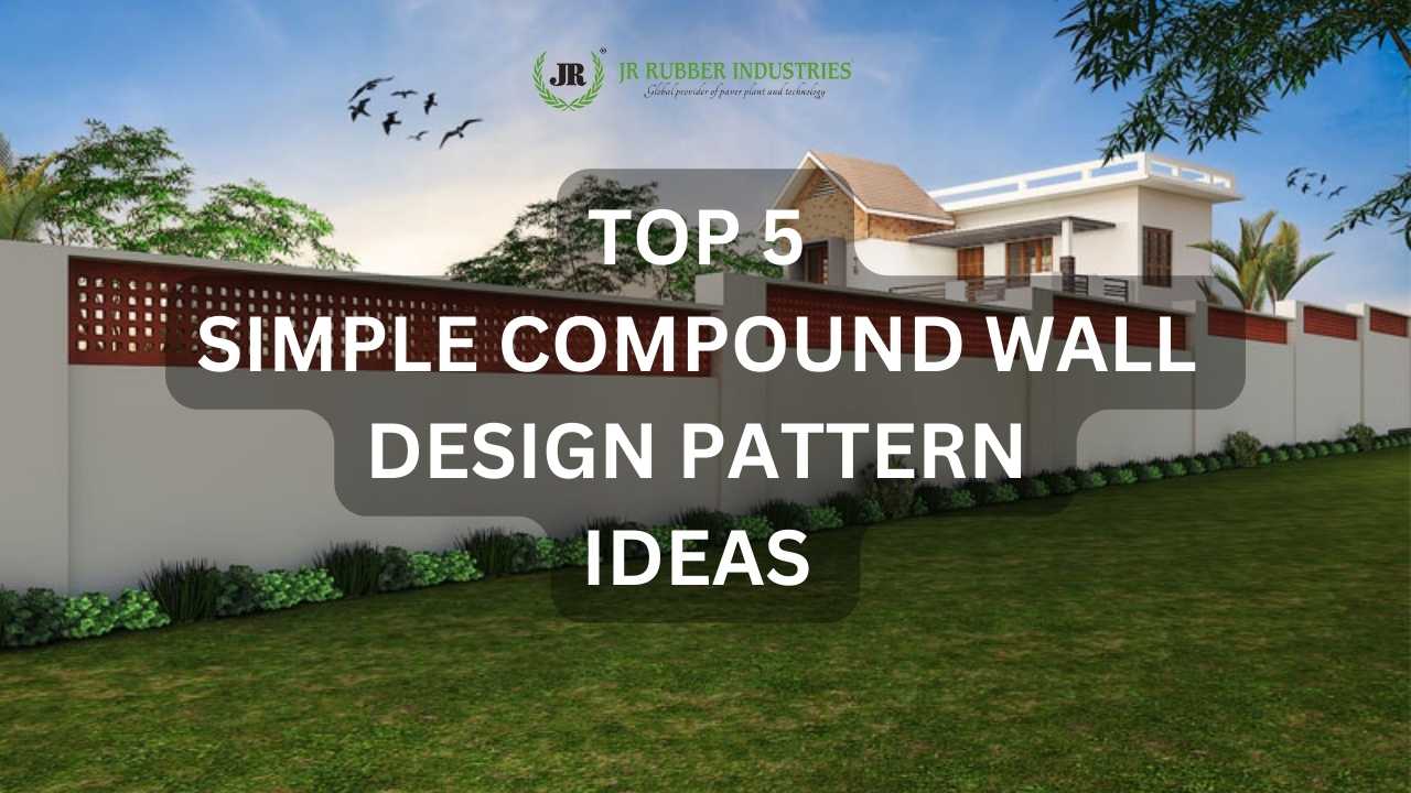 Top 5 Simple Compound Wall Design Pattern Ideas